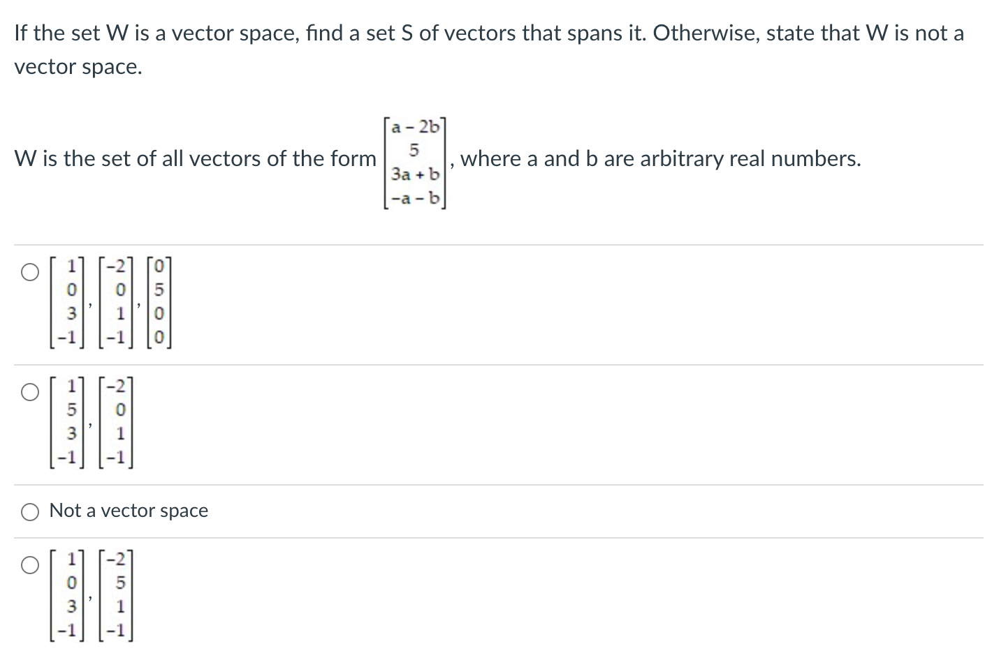 Solved If The Set W Is A Vector Space Find A Set S Of