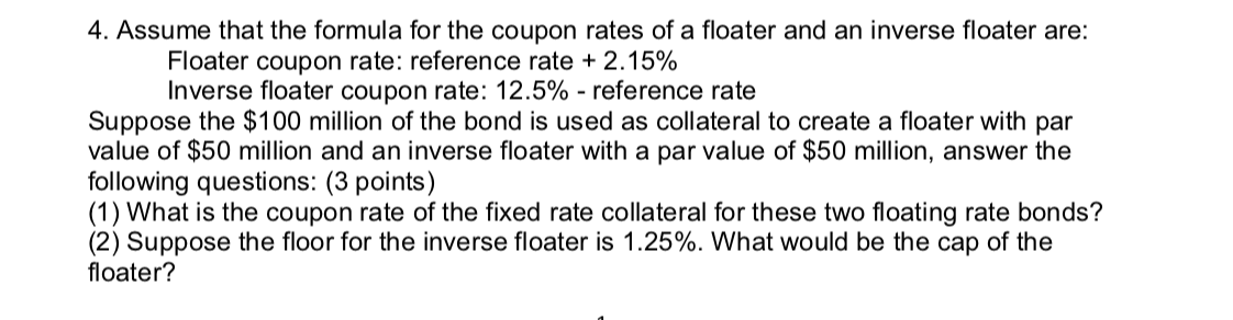 4. Assume that the formula for the coupon rates of a | Chegg.com