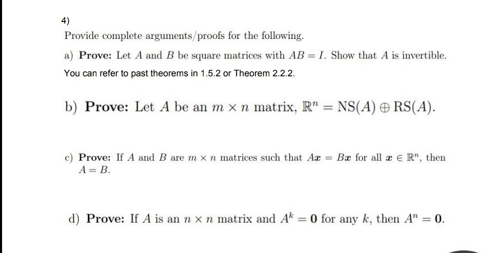 Solved 4) Provide complete arguments/proofs for the | Chegg.com