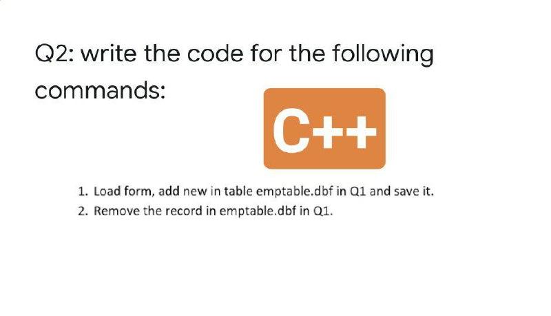 Solved Q2: write the code for the following commands: C++ 1. | Chegg.com