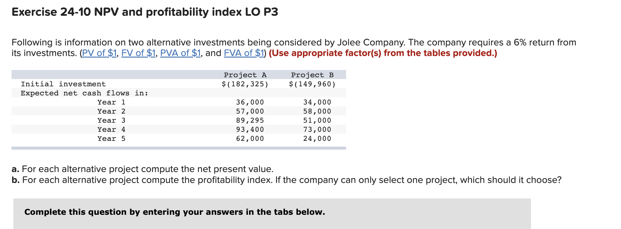 Solved Exercise 24-10 NPV and profitability index LO P3 | Chegg.com