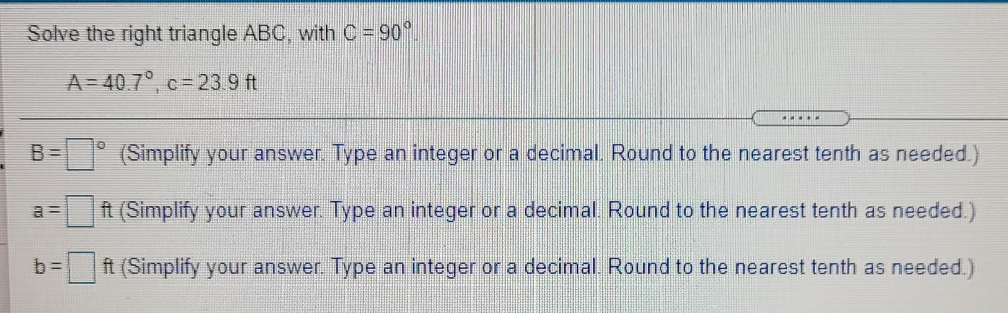 Solved Solve the right triangle ABC, with C = 90° A=40.7°, | Chegg.com