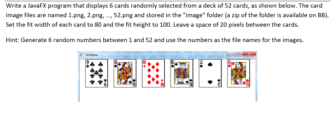 Solved Write A Javafx Program That Displays 6 Cards Randomly