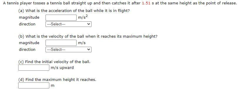 Solved A tennis player tosses a tennis ball straight up and | Chegg.com