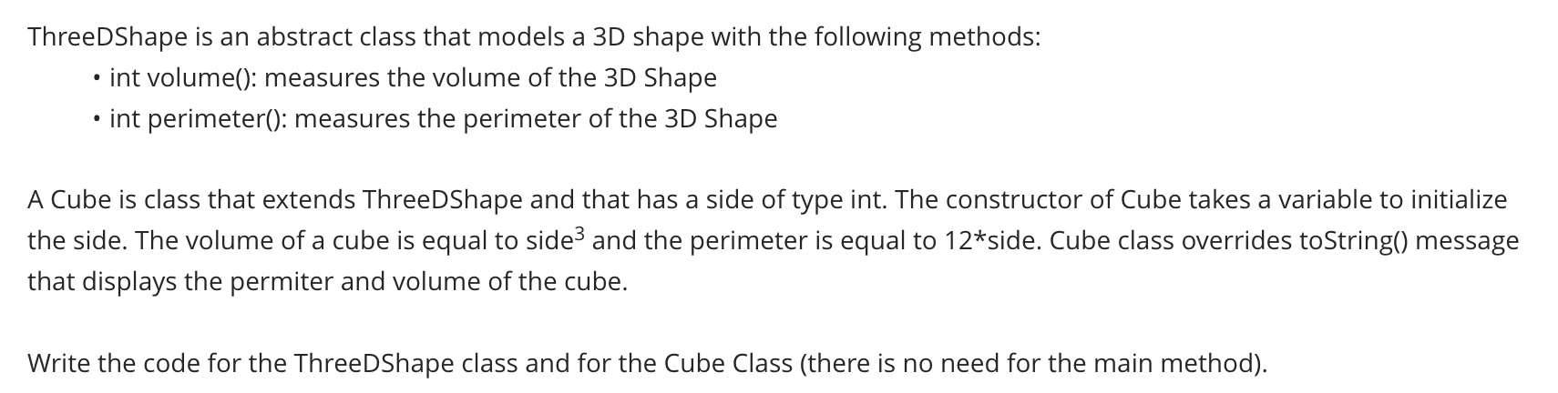 Solved ThreeDShape is an abstract class that models a 3D | Chegg.com