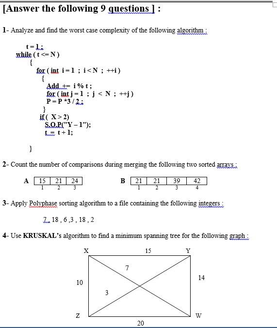 Solved [Answer the following 9 questions 1 : 1- Analyze and | Chegg.com