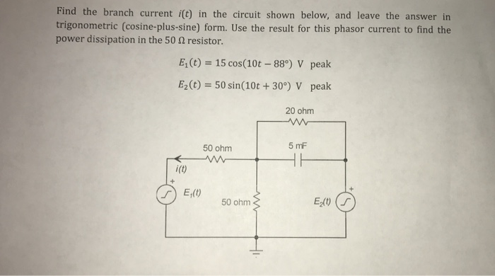 Solved Find the branch current iſt) in the circuit shown | Chegg.com