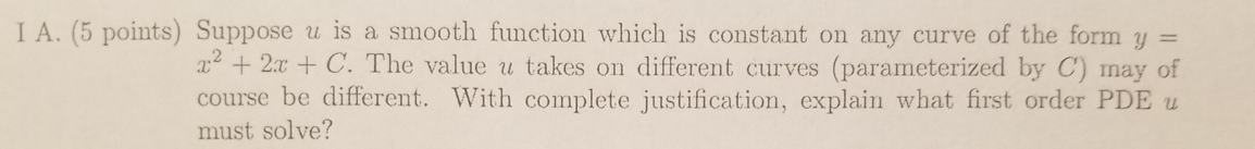 Solved I A. (5 points) Suppose u is a smooth function which | Chegg.com