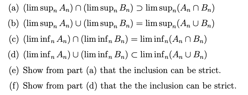 Solved (a) (lim supn An) n (lim supn Bn) » lim supn(An n Bn) | Chegg.com