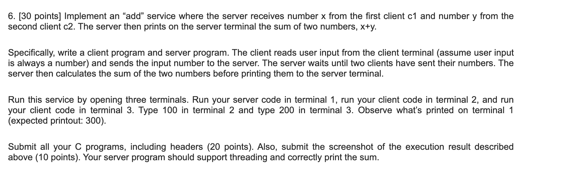 Solved 6. [30 points] Implement an "add" service where the | Chegg.com