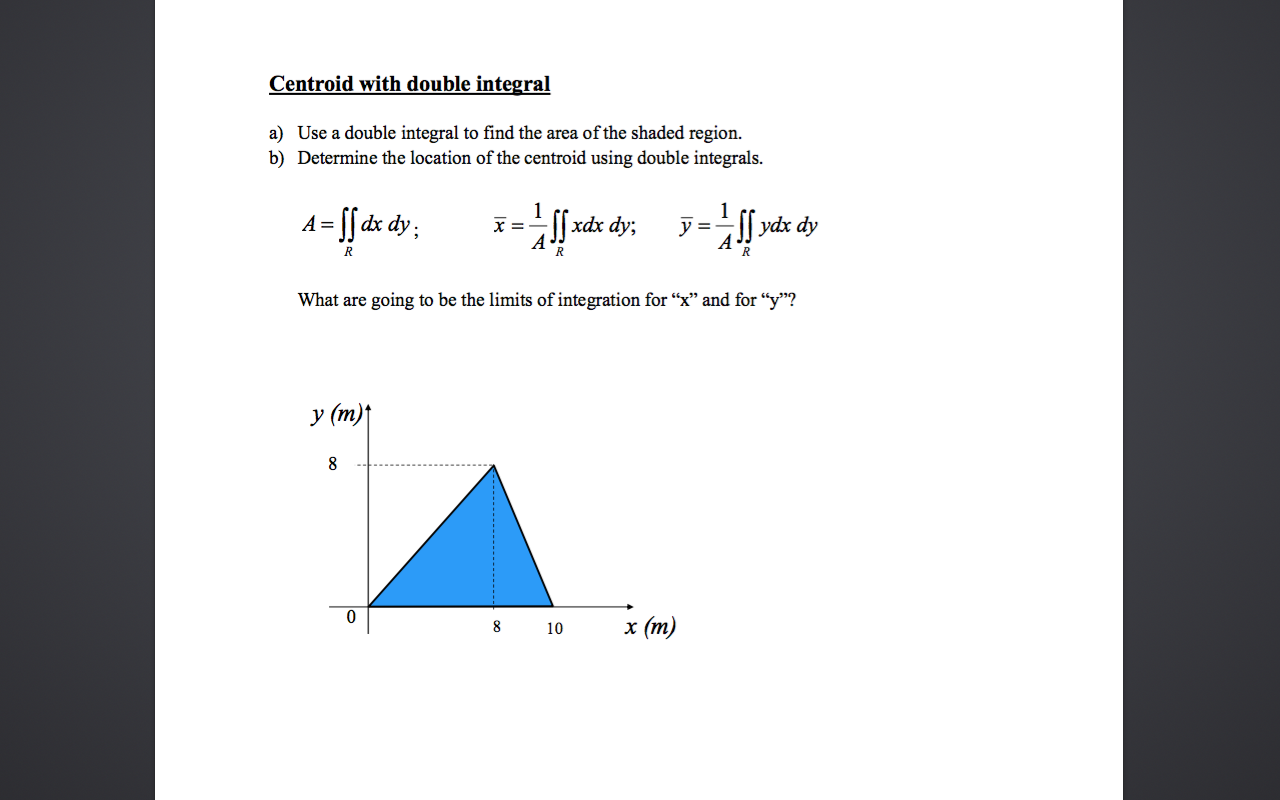 Solved Centroid with double integral a) Use a double | Chegg.com
