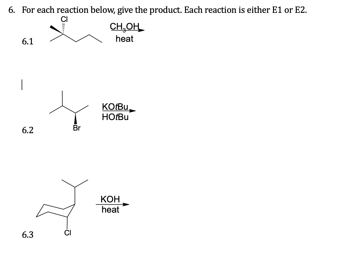 Solved For each reaction below, give the product. Each | Chegg.com
