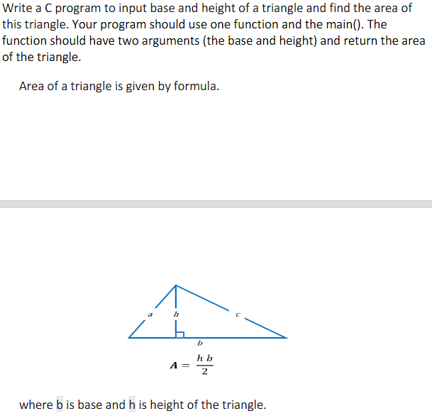 Solved Write a C program to input base and height of a | Chegg.com
