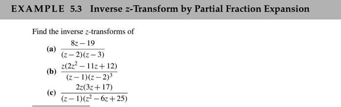 Solved EXAMPLE 5.3 Inverse z-Transform by Partial Fraction | Chegg.com
