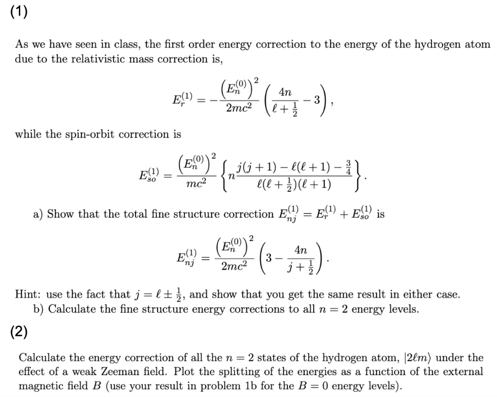 Solved 1 As We Have Seen In Class The First Order Energy