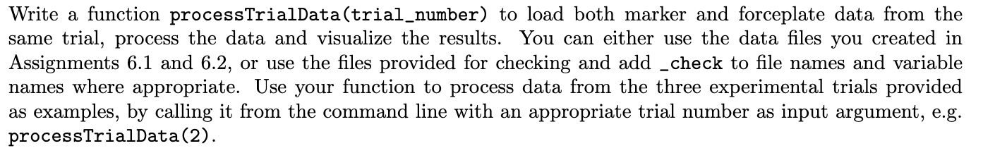 Write a function processTrialData(trial_number) to | Chegg.com