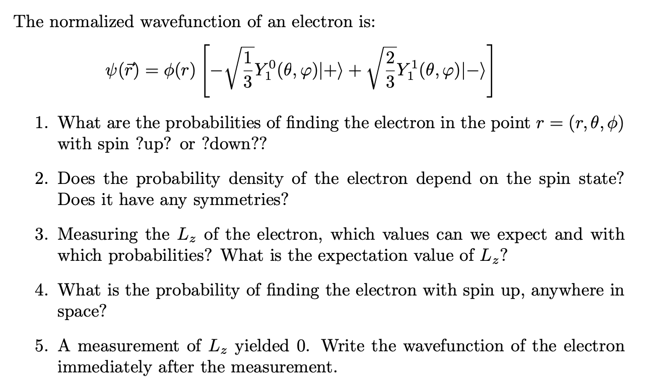 Solved The Normalized Wavefunction Of An Electron Is