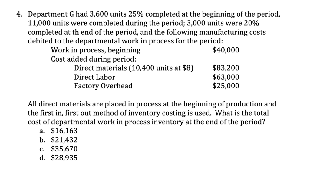 Solved 4. Department G had 3,600 units 25% completed at the | Chegg.com