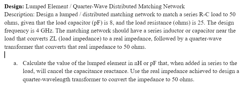 Solved Design: Lumped Element / Quarter-Wave Distributed | Chegg.com