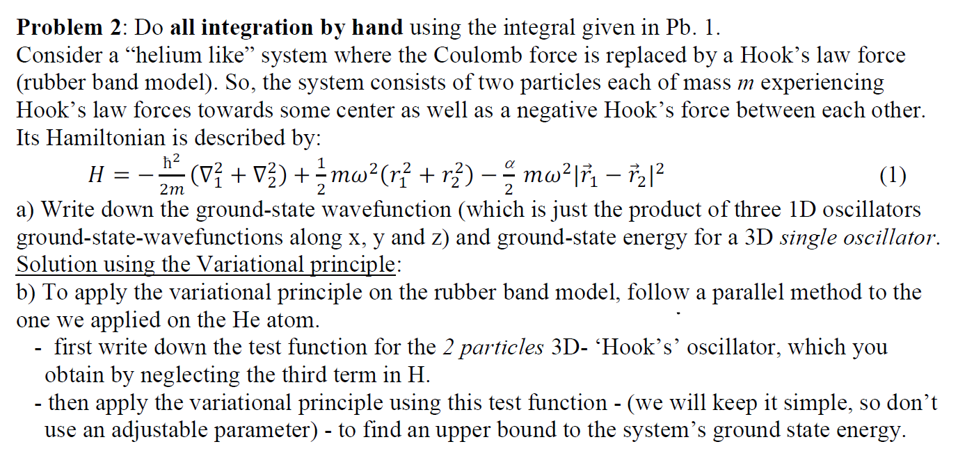 Solved Problem 2: Do all integration by hand using the | Chegg.com