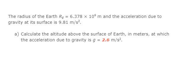 Solved The radius of the Earth RE=6.378×106 m and the | Chegg.com