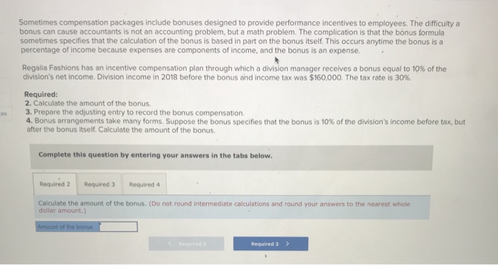 Solved Sometimes compensation packages include bonuses | Chegg.com Solved Sometimes compensation packages include bonuses | Chegg.com