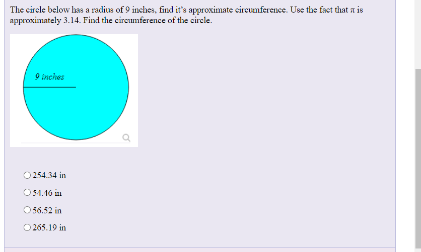 Solved The circle below has a radius of 9 inches, find it's | Chegg.com