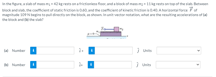 Solved In the figure, a slab of mass m1 = 42 kg rests on a | Chegg.com
