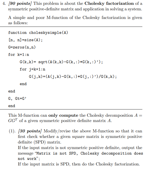 Solved 4. [90 points) This problem is about the Cholesky | Chegg.com
