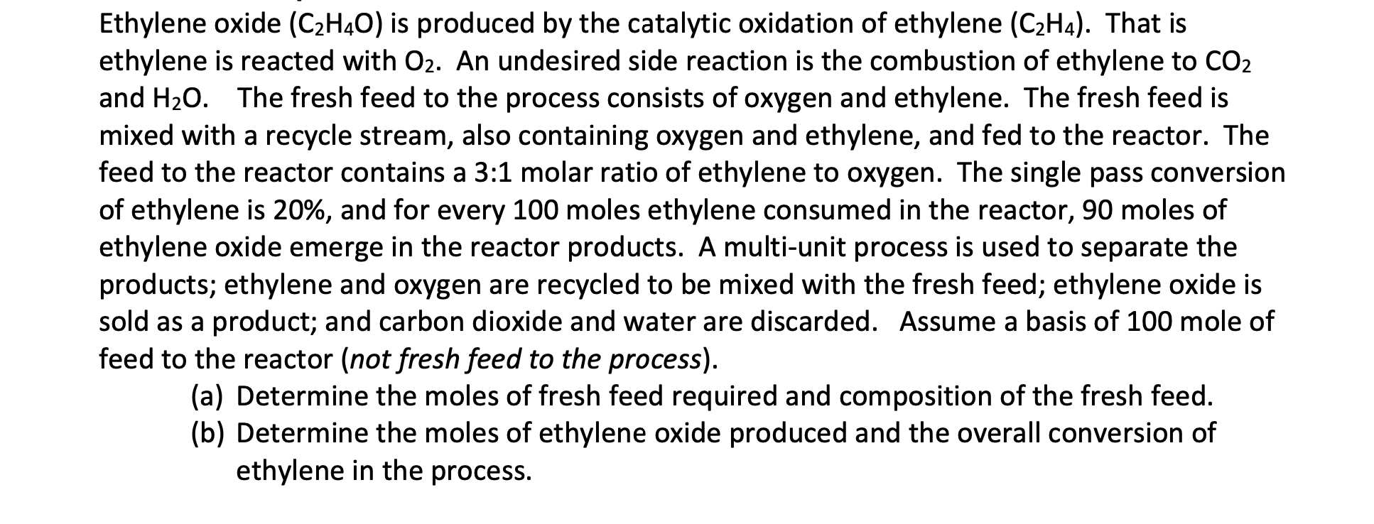 Solved Ethylene oxide (C2H40) is produced by the catalytic | Chegg.com