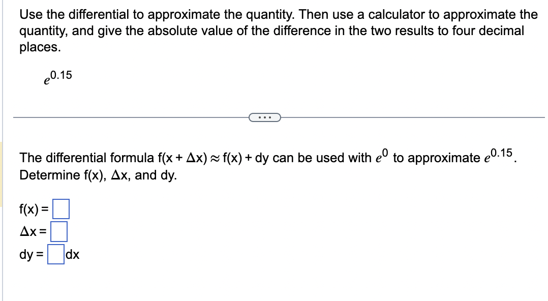 Solved Use the differential to approximate the quantity. | Chegg.com