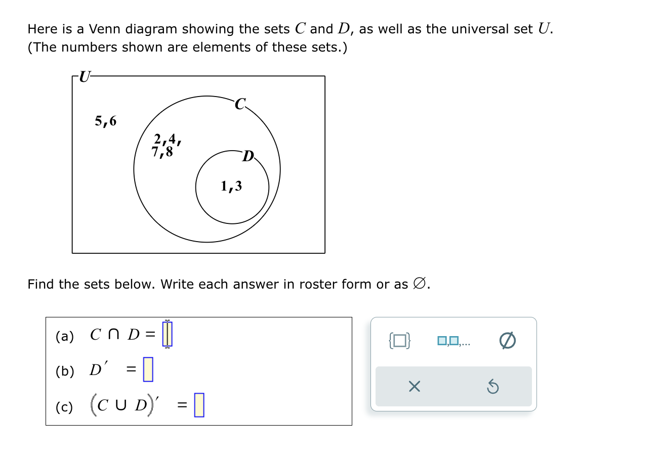 Solved Here is a Venn diagram showing the sets C ﻿and D, ﻿as | Chegg.com
