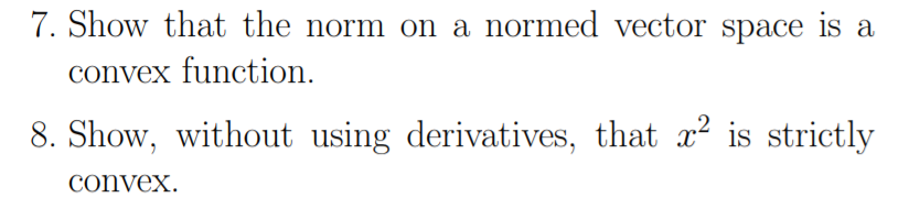 Solved 7. Show that the norm on a normed vector space is a | Chegg.com