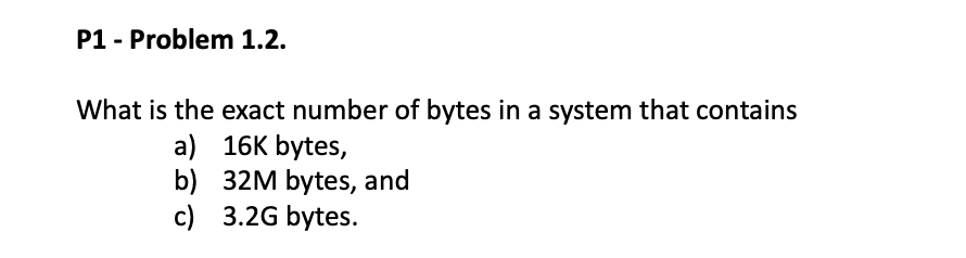 Solved P1 - Problem 1.2. What is the exact number of bytes | Chegg.com