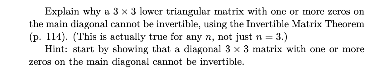 Solved Explain why a 3 x 3 lower triangular matrix with one | Chegg.com