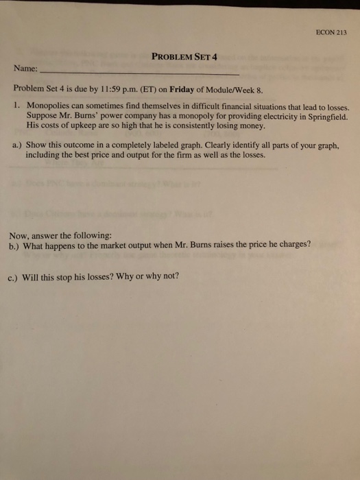 Solved ECON 213 PROBLEM SET 4 Name: Problem Set 4 is due by | Chegg.com