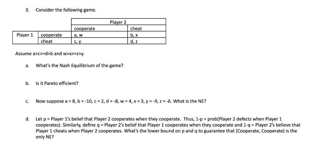 Solved Consider the following game. Player 2 cheat Player 1 | Chegg.com