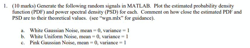 Solved 1. (10 marks) Generate the following random signals | Chegg.com