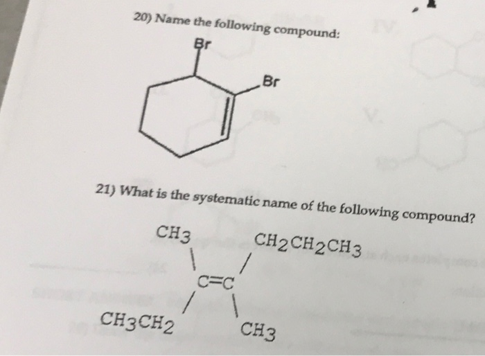 Solved 20) Name the following compound: Br Br 21) What is | Chegg.com