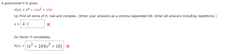 Solved A polynomial P is given. P(x) = x4 + 32x2 + 256 (a) | Chegg.com
