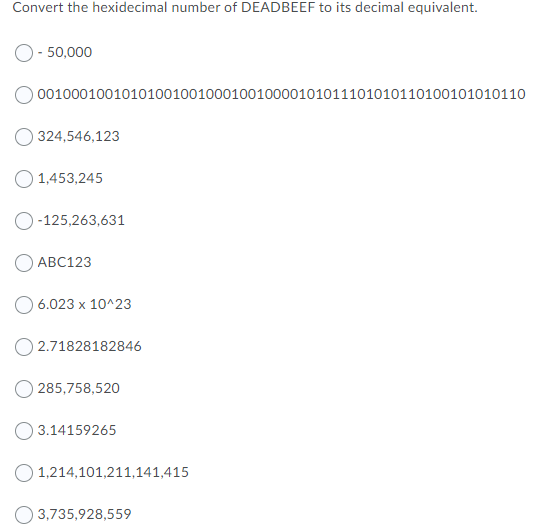Solved Convert the hexidecimal number of DEADBEEF to its | Chegg.com