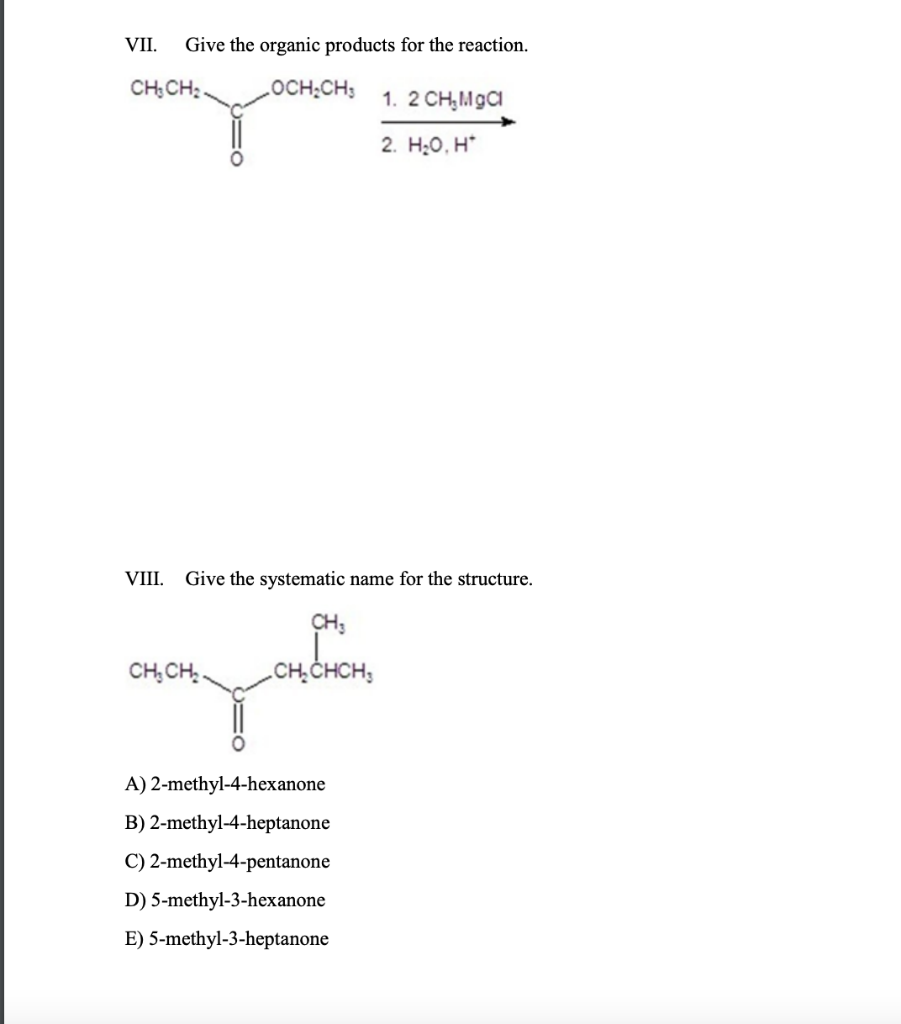 Solved VII. Give the organic products for the reaction. CH, | Chegg.com
