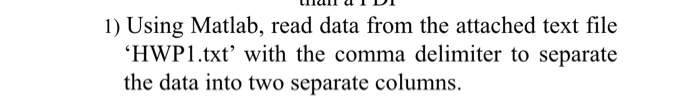 Solved 1 Using Matlab Read Data From The Attached Text