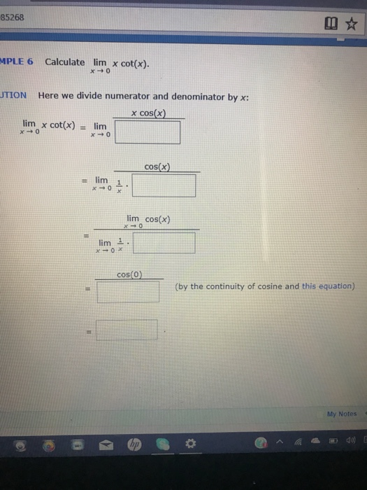 Solved 85268 MPLE 6 Calculate lim x cot(x). x→0 UTION Here | Chegg.com