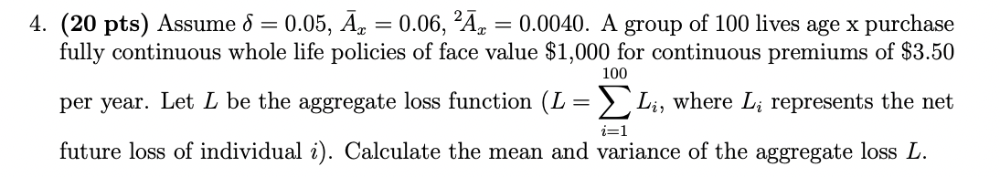 Solved Assume δ = 0.05, A¯ x = 0.06, 2A¯ x = 0.0040. A group | Chegg.com