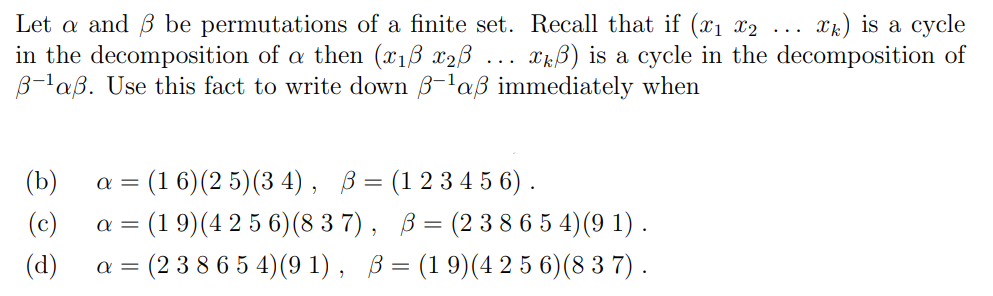 Solved Let α and β be permutations of a finite set. Recall | Chegg.com