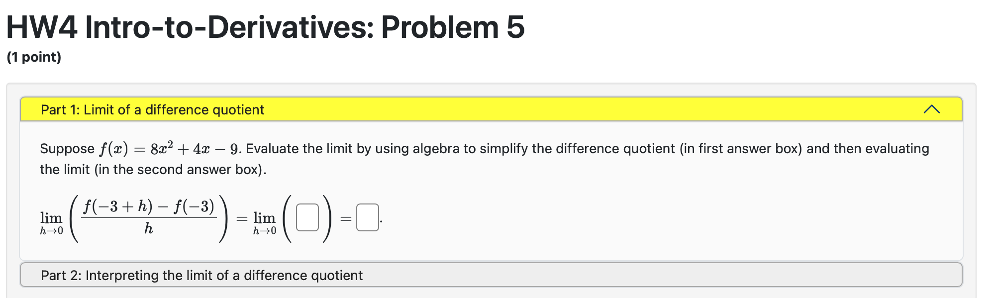 Solved Part 1: Limit of a difference quotientSuppose | Chegg.com