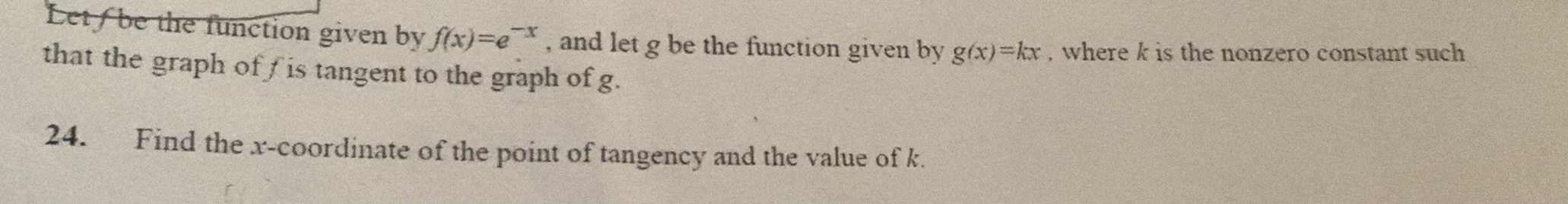 Solved Letf be the function given by f(x)=e−x, and let g be | Chegg.com