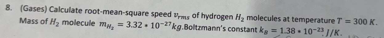 Solved (Gases) ﻿Calculate root-mean-square speed vrms of | Chegg.com