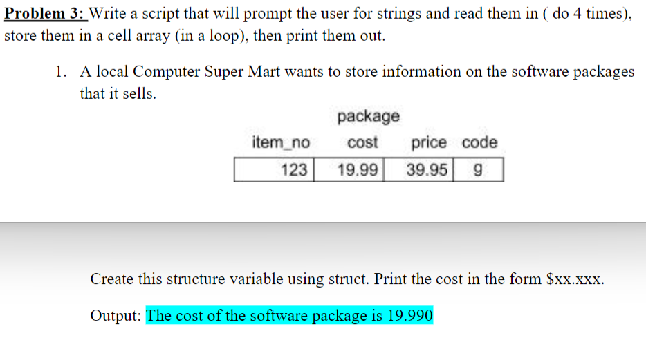 Solved Problem 3: Write a script that will prompt the user | Chegg.com